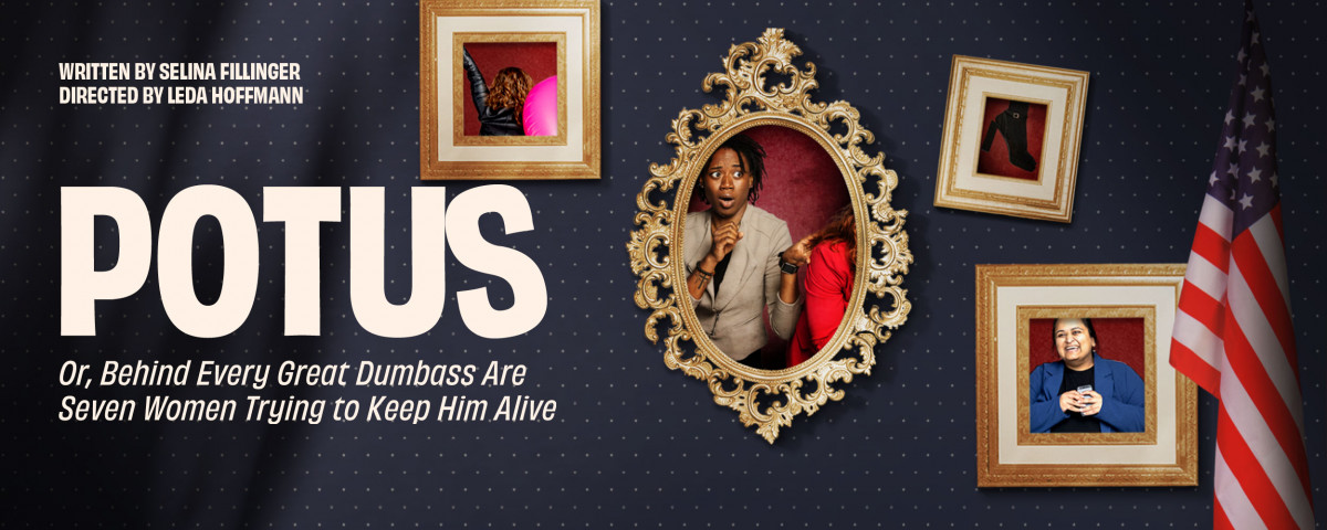 POTUS Or, Behind Every Great Dumbass are Seven Women...